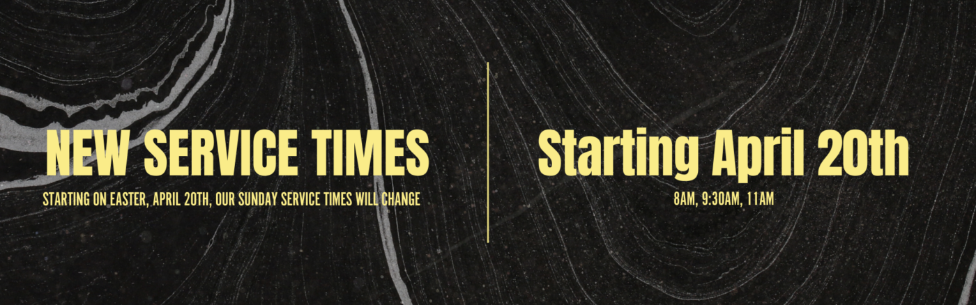 NEW SERVICE TIMES (1920 x 1080 px) (640 x 1080 px) (960 x 1080 px ...